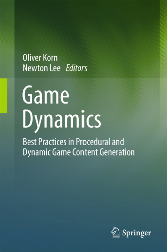 Book Game Dynamics Best Practices In Procedural And Dynamic Game Content Generation